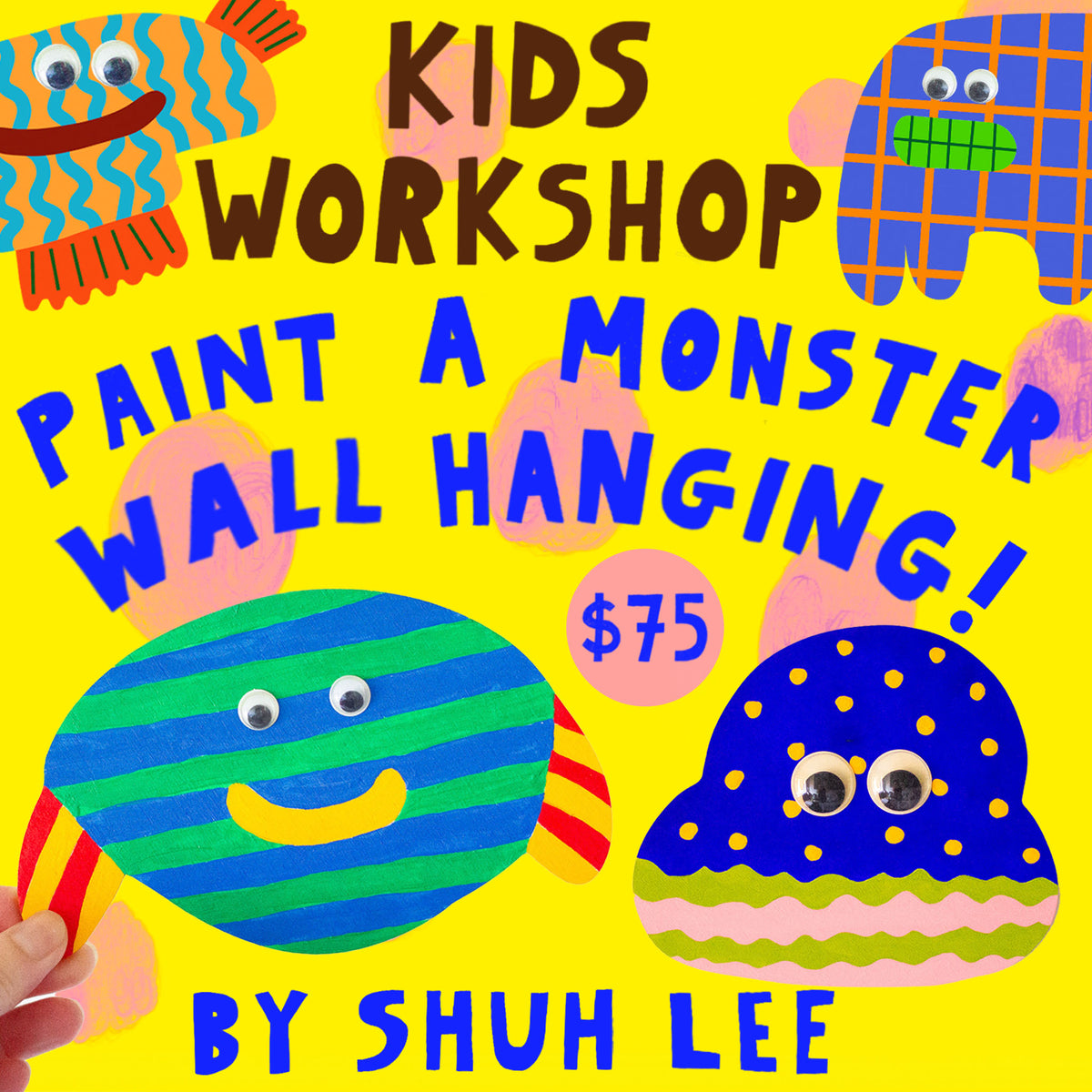 SCHOOL HOLIDAY KIDS WORKSHOP - PAINT A MONSTER WALL HANGING – shuhlee